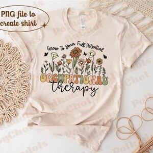 Occupational Therapy Png, OT Wildflowers Png, Grow to Your Full ...