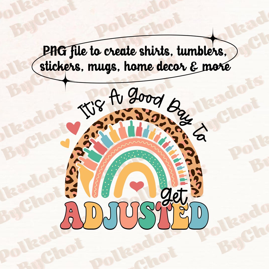 Physical Therapy Png, Chiropractic Png, It's A Good Day to Get Adjusted ...