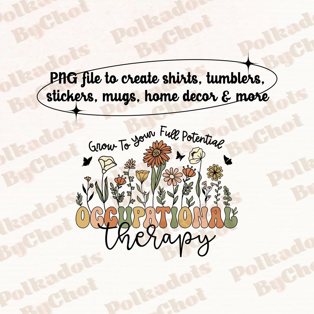 Occupational Therapy Png, OT Wildflowers Png, Grow to Your Full ...