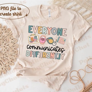 Everyone Communicate Differently PNG Speech Therapy Speech - Etsy