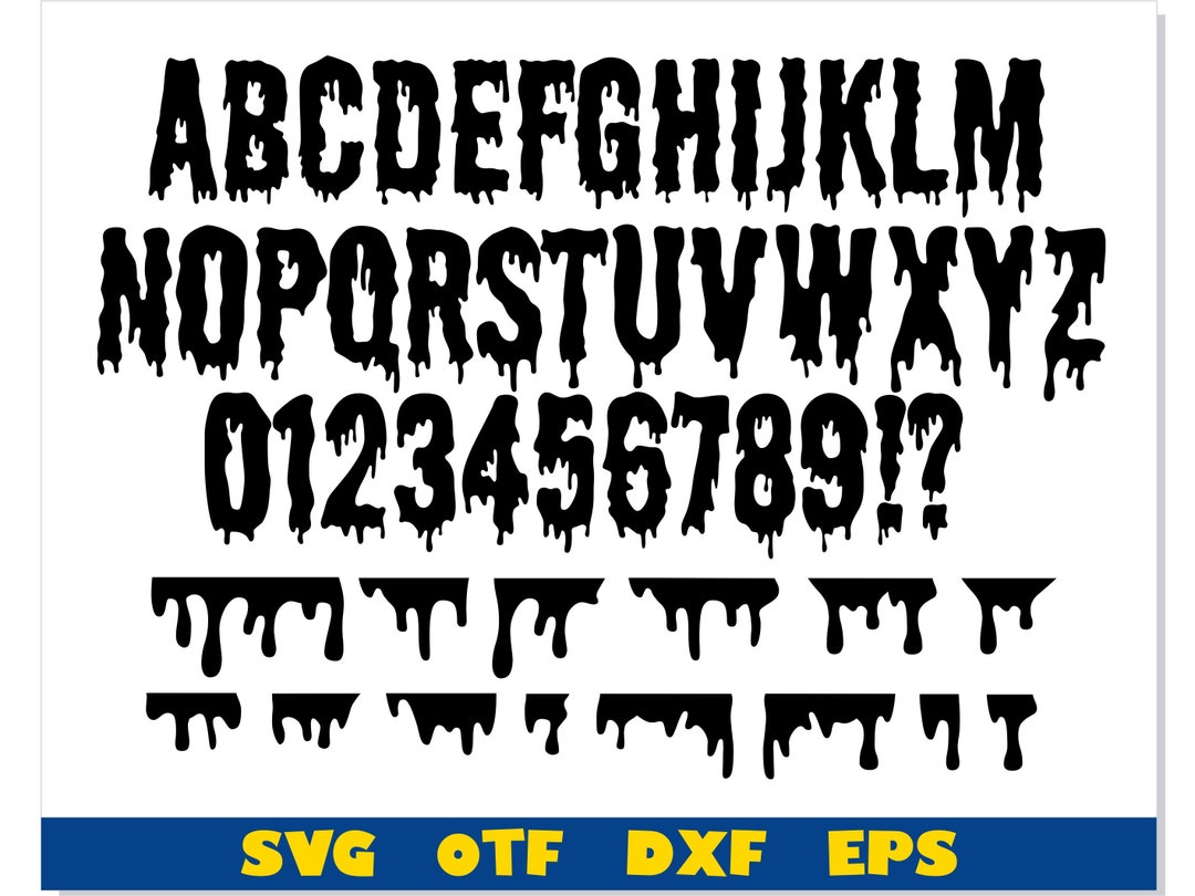 Halloween Font Otf, Dripping Font SVG Cricut, Dripping Borders Svg ...