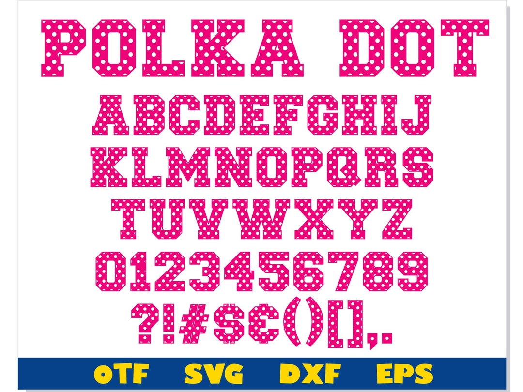 Polka Dot Font Otf, Polka Dot Font Svg, Polka Dot Pattern Font, Stencil Font, Girly Fonts, Pink ...
