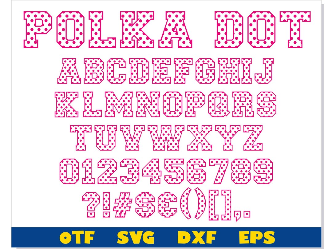 Polka Dot Font Otf, Polka Dot Font Svg Cricut, Polka Dot Pattern Font ...