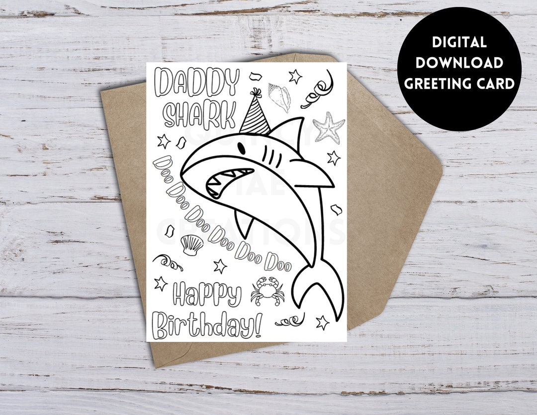Daddy Shark Printable Birthday Coloring Card for Kids. Funny DIY ...