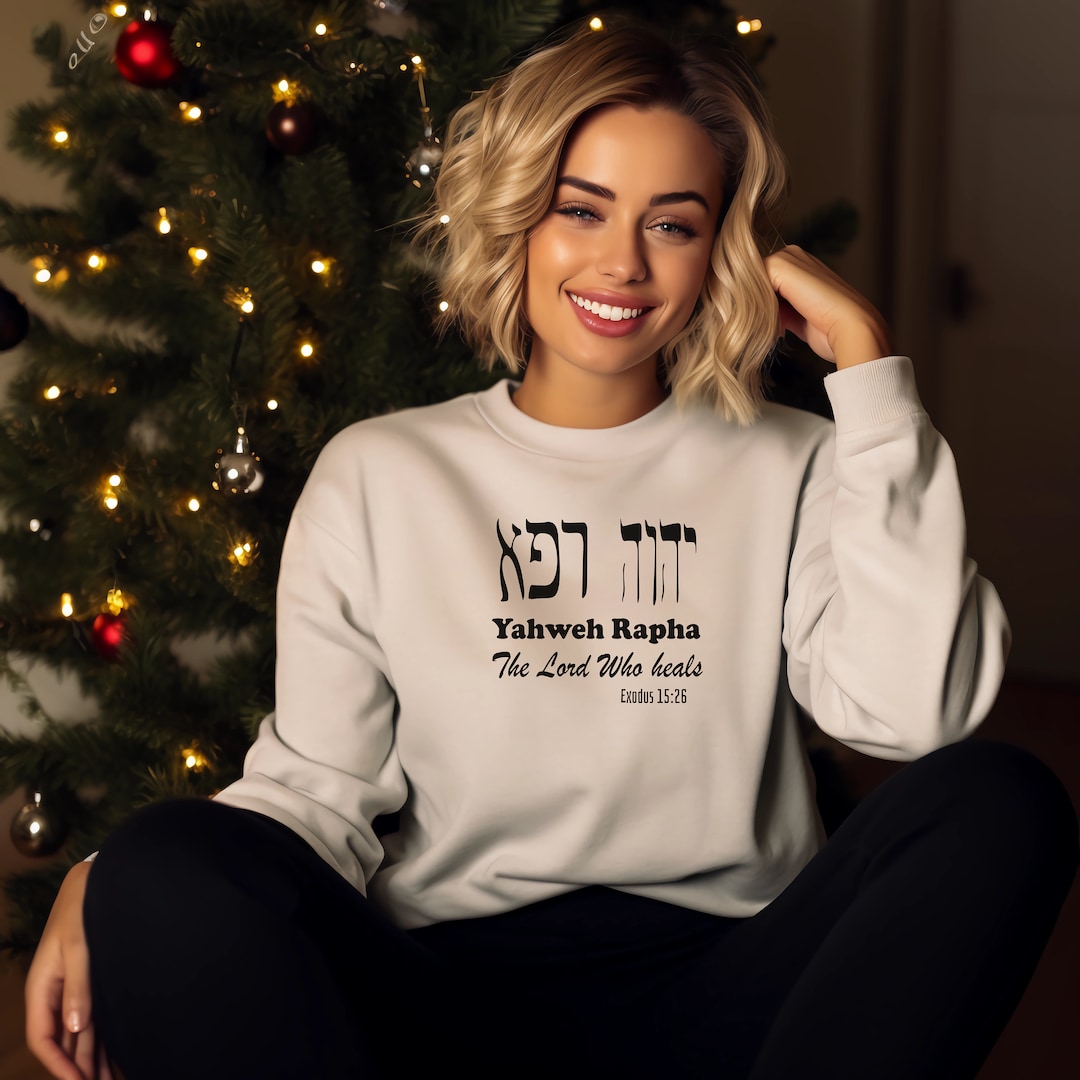 Yahweh Rapha Sweatshirt Hebrew Christian Bible Verse Shirt - Etsy