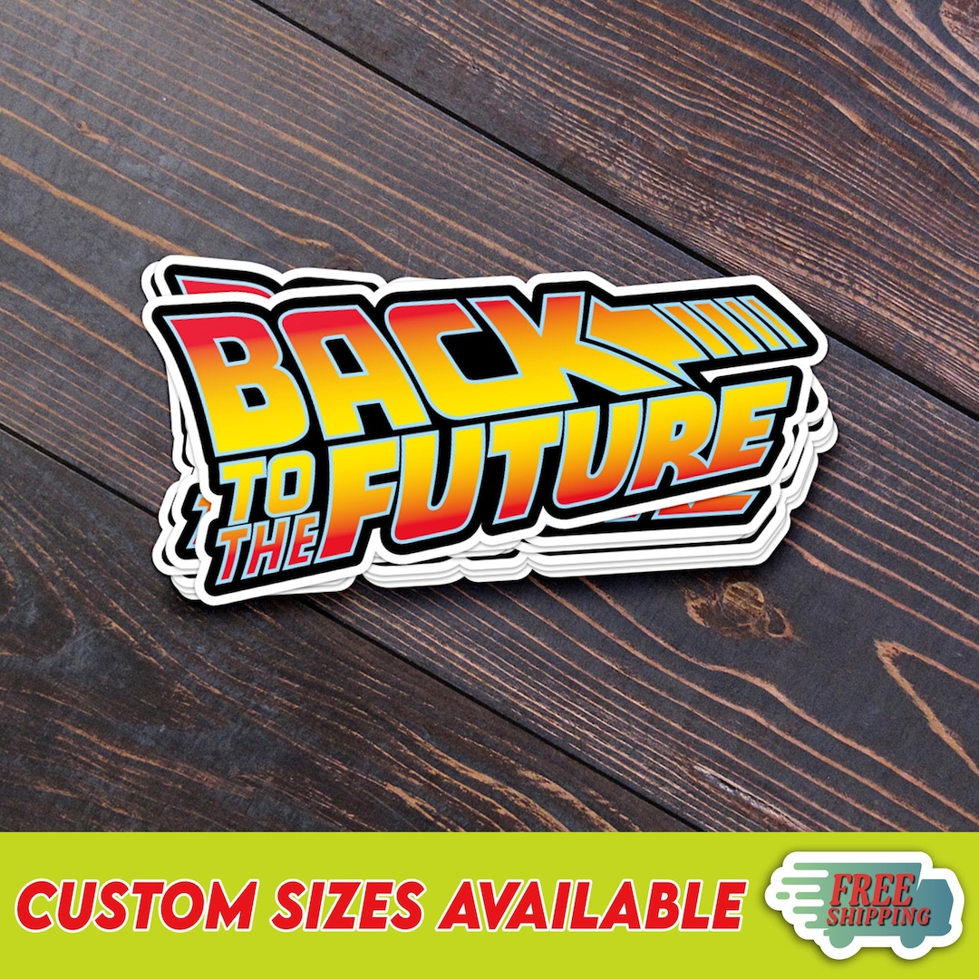 Back to the Future Logo Vinyl Decal Sticker - *multiple Sizes* - **free ...