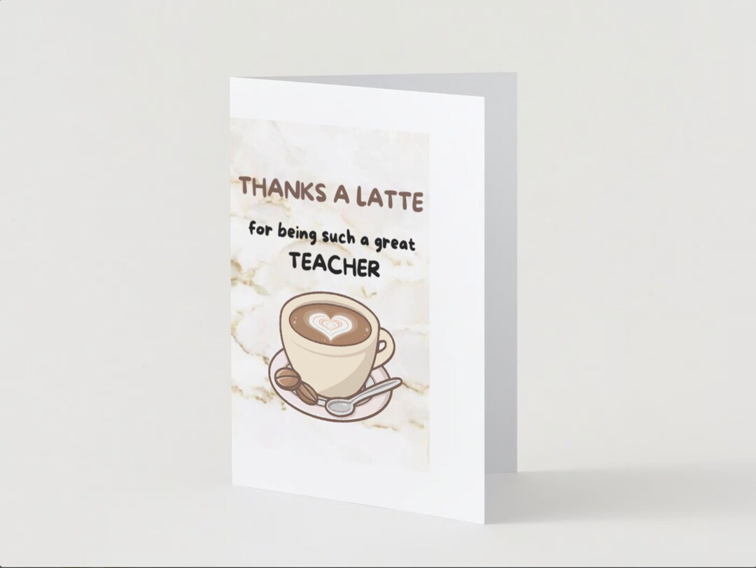 Printable Thanks a Latte Teacher Appreciation Card Digital Download ...