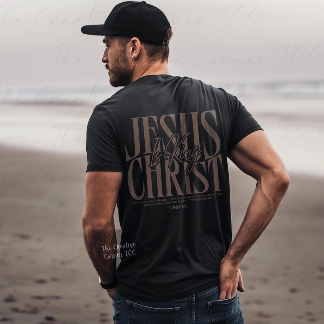 Christian Men Tshirt, Men's T-shirts, Jesus is King Bible Verse Shirt ...