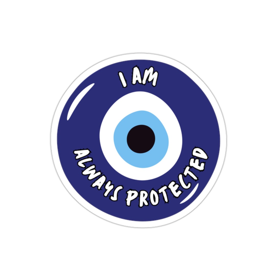 Evil Eye Sticker, Protection Symbol, Vinyl Sticker, I Am Protected ...