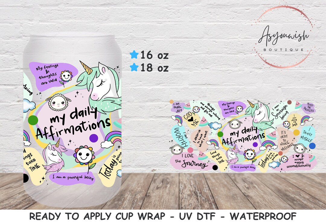 Daily Affirmations Seamless Cup Wrap, 16oz or 18oz UV DTF Cup Wrap ...