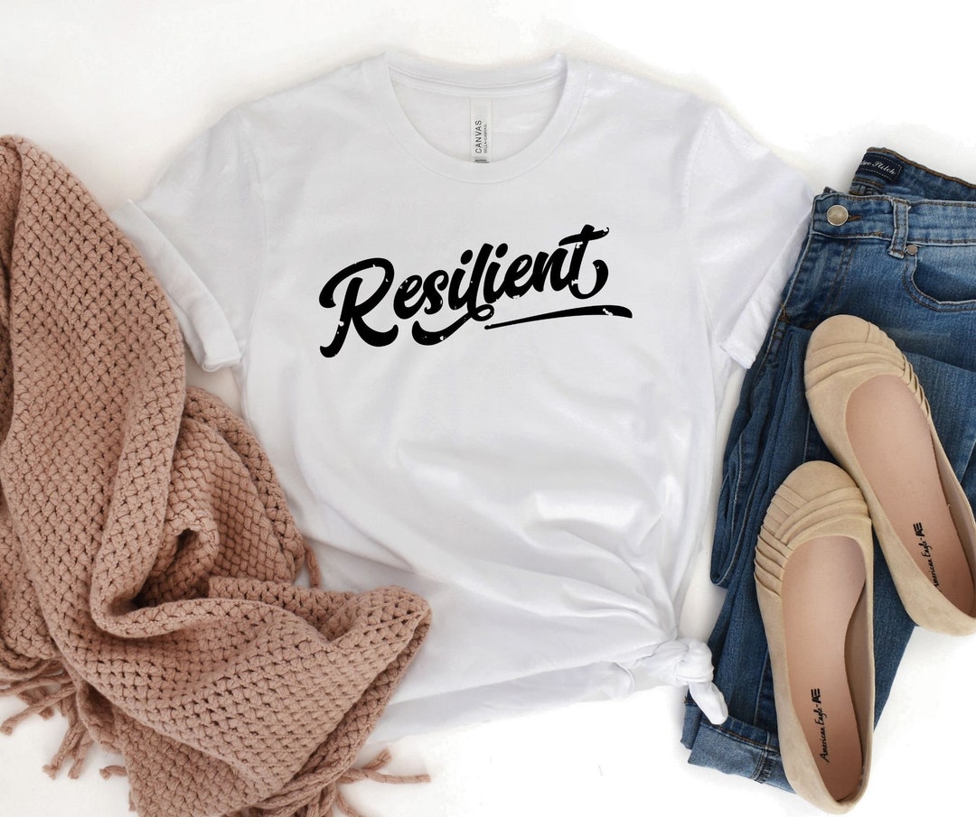 Resilient Retro Shirt, Strength Shirt, Positive Quote, Inspirational ...