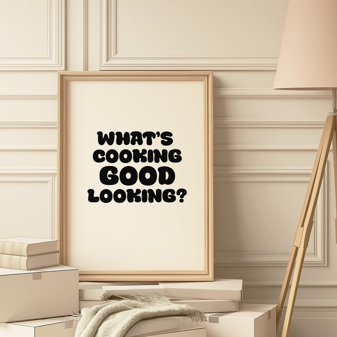 What's Cooking Good Looking Poster, Retro Apartment Decor, Digital Wall ...