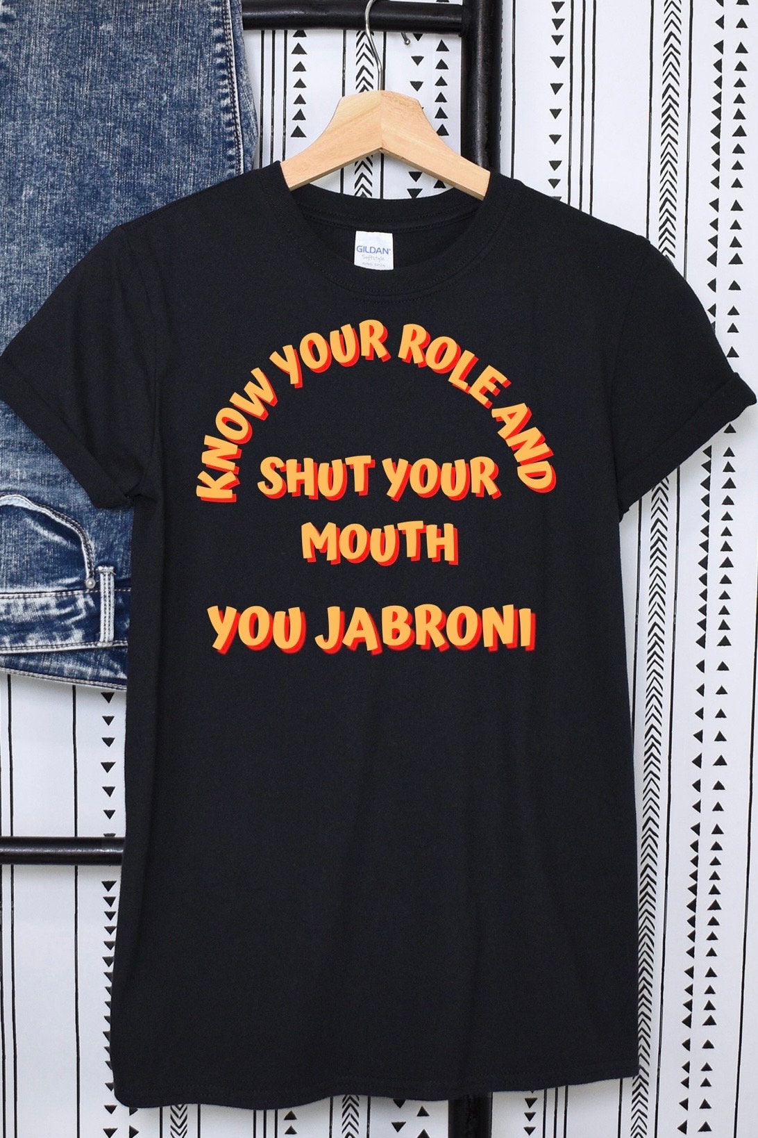 Know Your Role And Shut Your Mouth You Jabroni, Travis Kelce T-Shirt