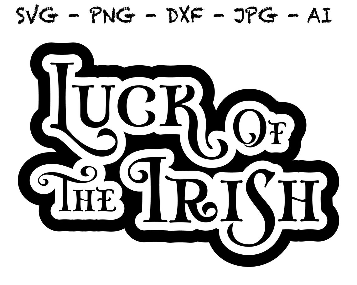 St Patrick’s Day Design - Luck of the Irish - Etsy
