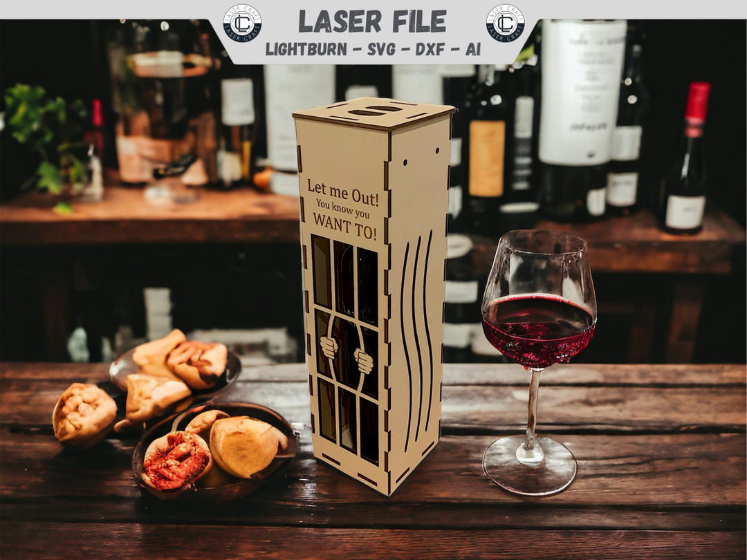 Laser Cut File Wine Box Let Me Out Laser File Wine Gift Box Laser Cut ...