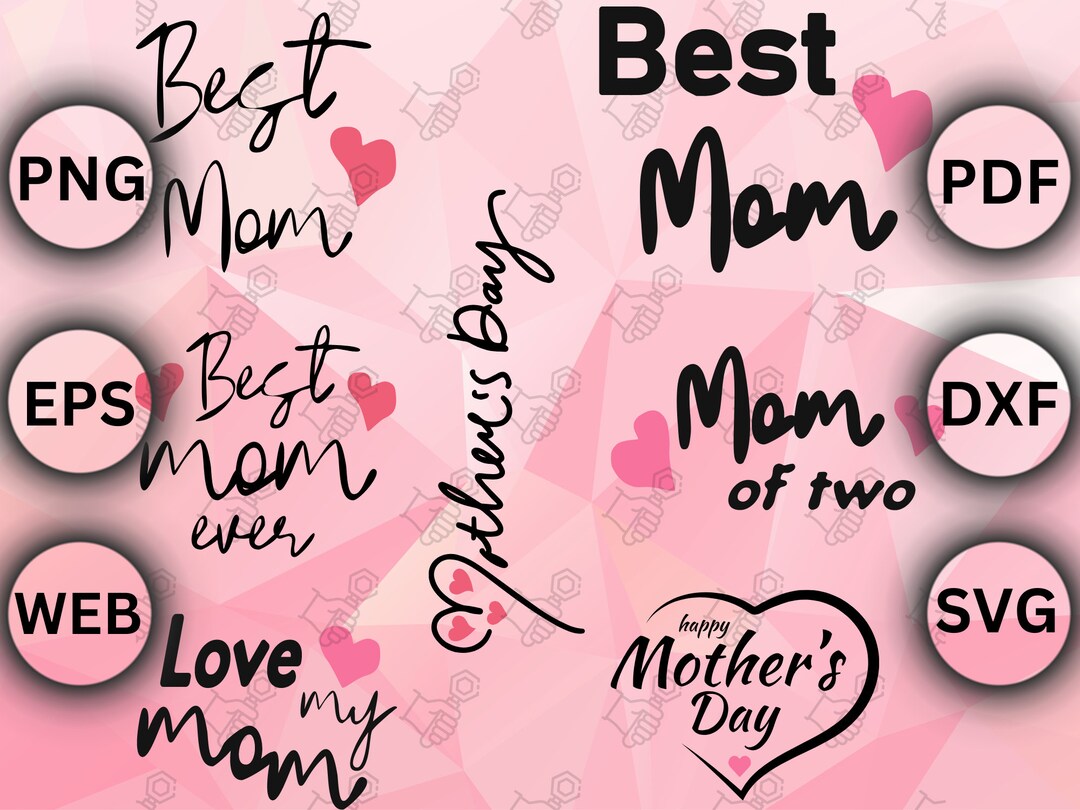 Mom Love Svg| Mother Love Svg| Best Mom Svg| Mother's Day Svg| Mom ...