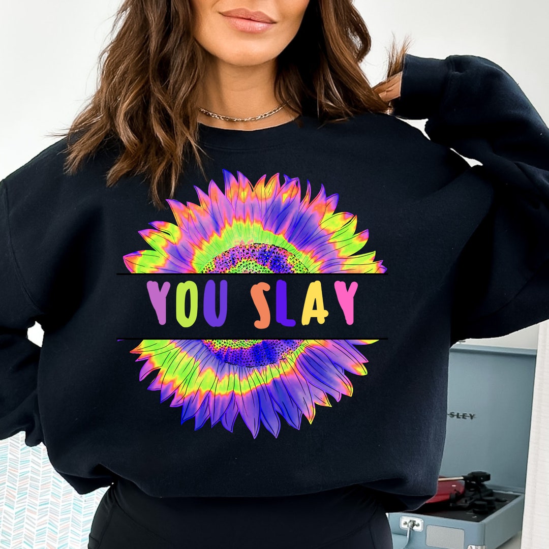 You Slay Slay All Day Shirt Slay Trend Shirt You Slay Tee - Etsy
