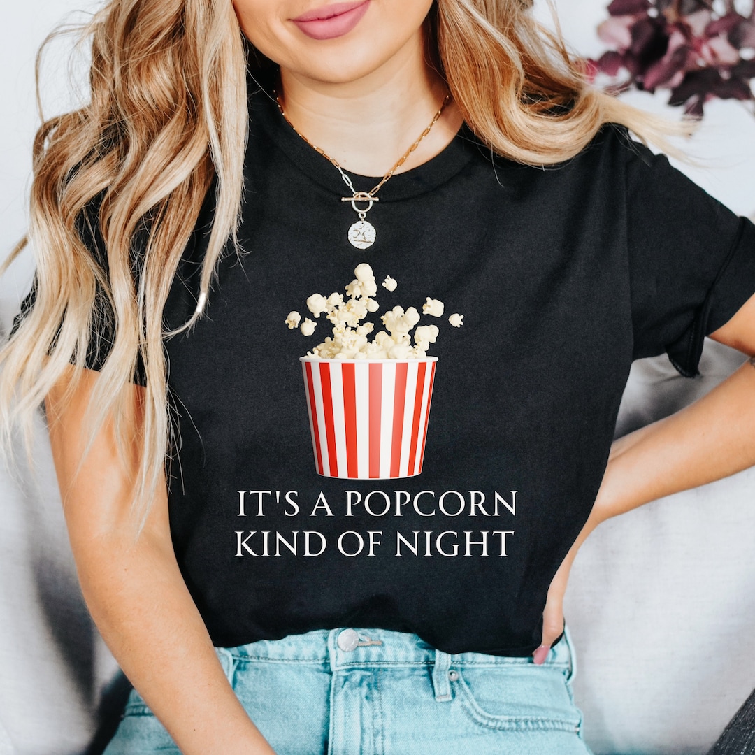 Popcorn Shirt, Popcorn T-shirt, Movie Lover T Shirt, Cute Women T Shirt ...