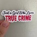 True Crime Lover Sticker - Etsy