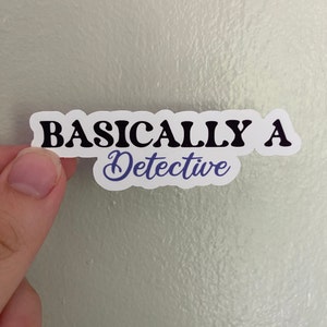 Basically a Detective Sticker - Etsy