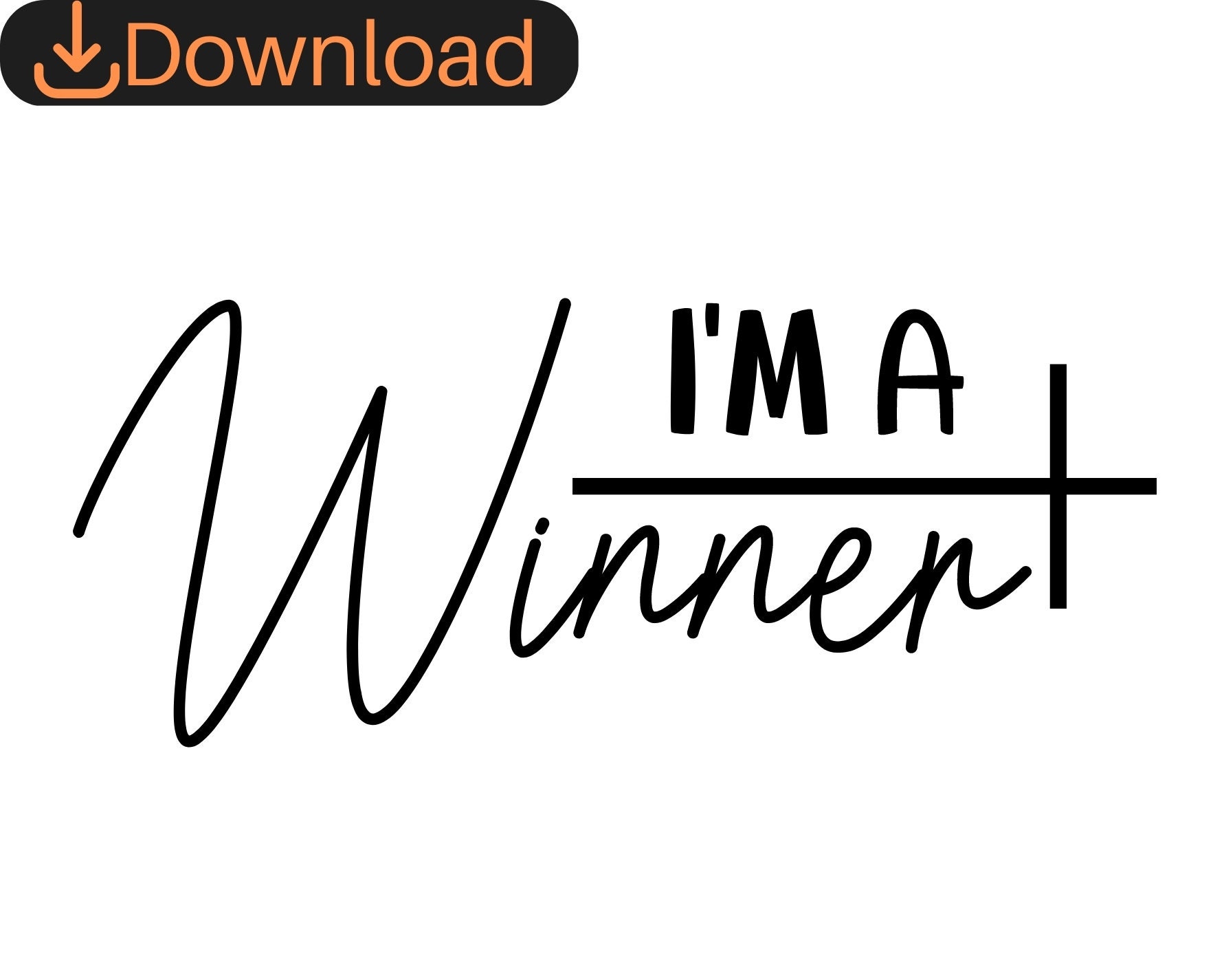 I'm a Winner PNG - Motivational Quote Design - Inspirational Digital ...