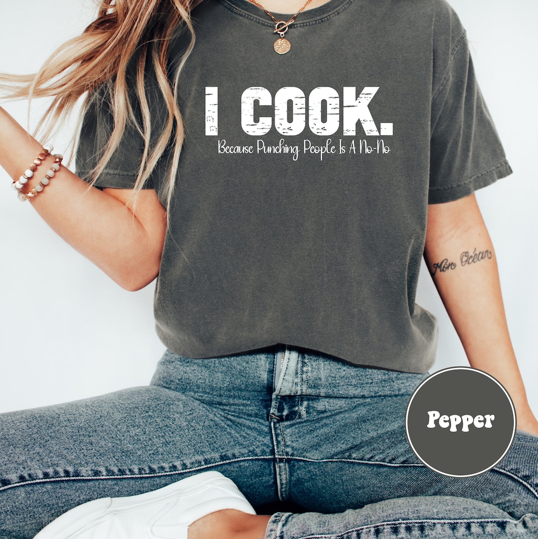 Funny Cooking T-shirt, Humor Kitchen Tee, Punchline Cook Shirt ...