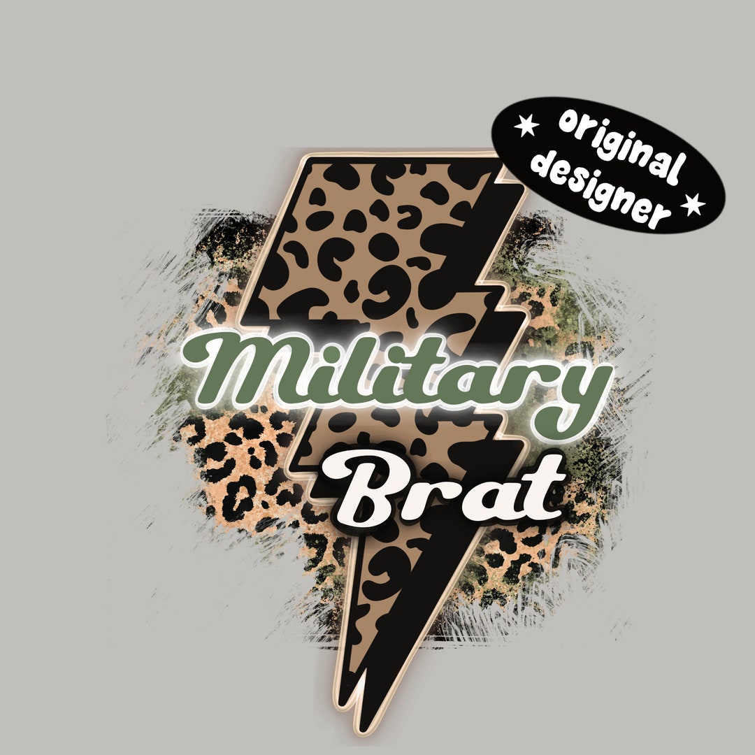 Military Brat Png, Military Png, Brat Png, Png Sublimations, Design ...