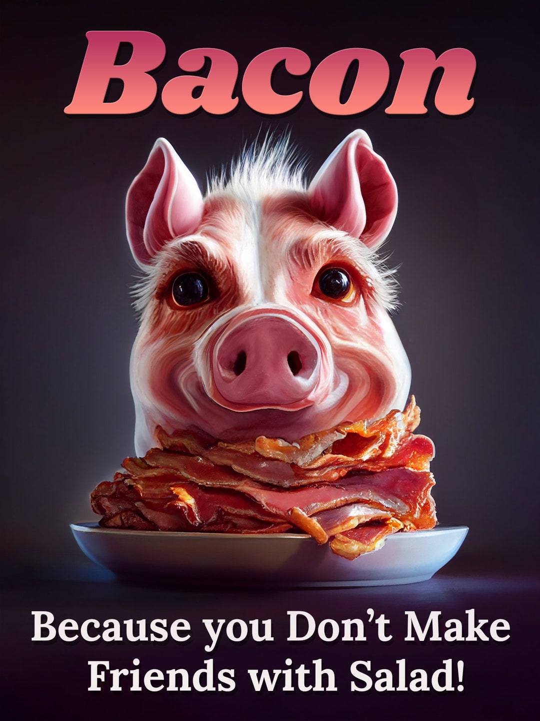 Bacon Art for the Ultimate Bacon Lover Digital Print, Printable ...