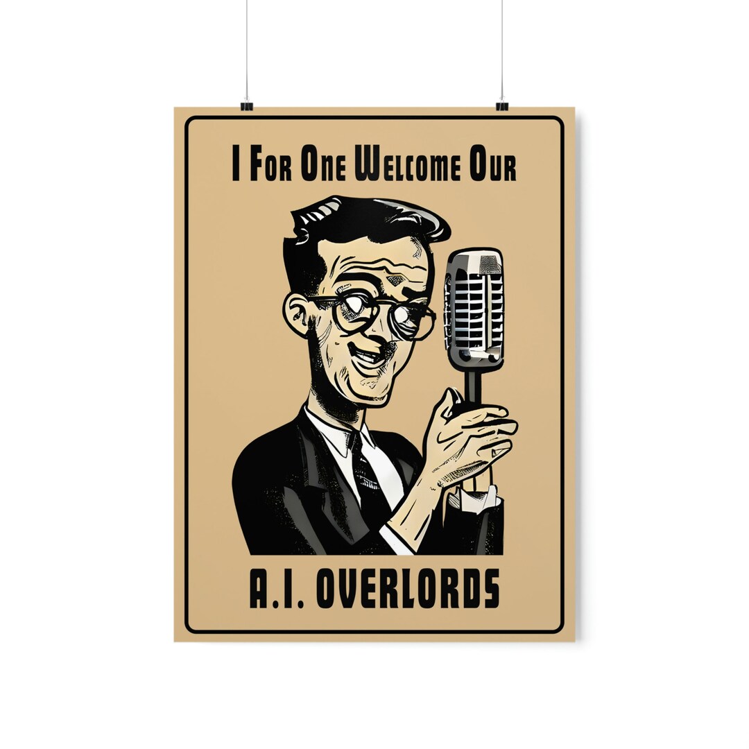 Welcome Your A.I Overlords Propaganda Poster - Etsy