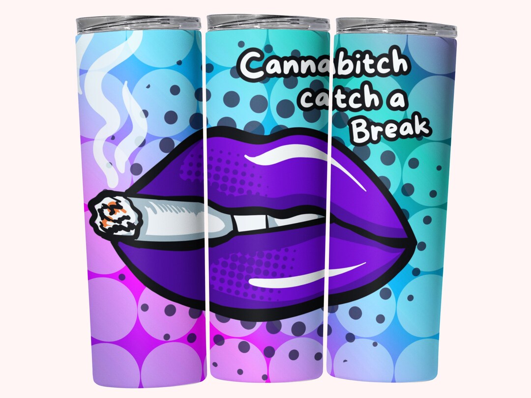 Cannabitch 420 Tumbler Wrap, 20oz Skinny Tumbler Wrap Sublimation ...
