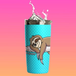 Slow Burn Sloth 420 Tumbler Wrap PNG, 20oz Skinny Tumbler Sublimation ...