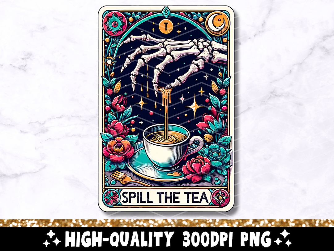 Spill the Tea Funny Tarot Card PNG, Sarcastic Skeleton Sublimation ...