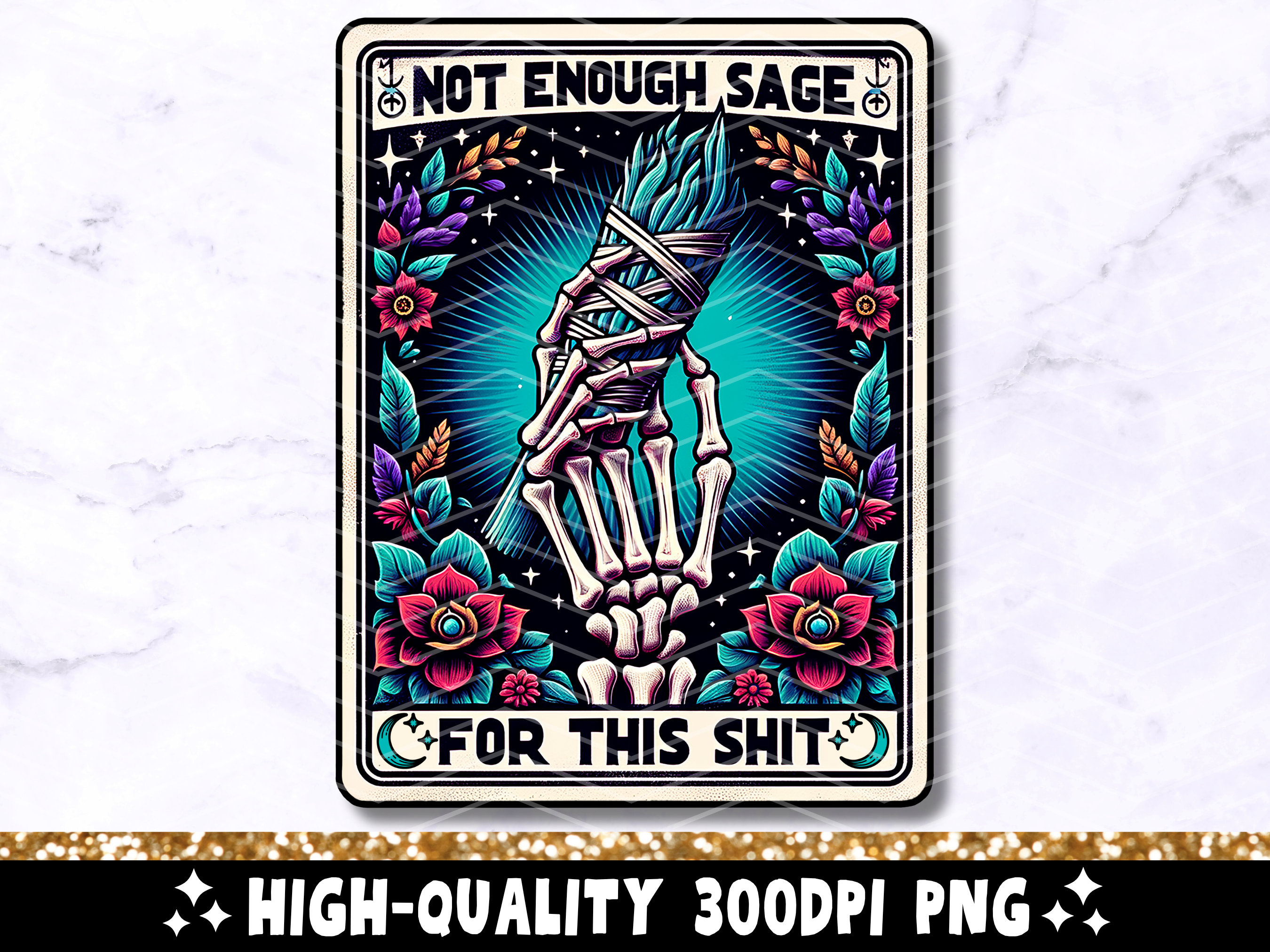 Not Enough Sage Funny Tarot Card PNG, Sarcastic Sweary Skeleton ...