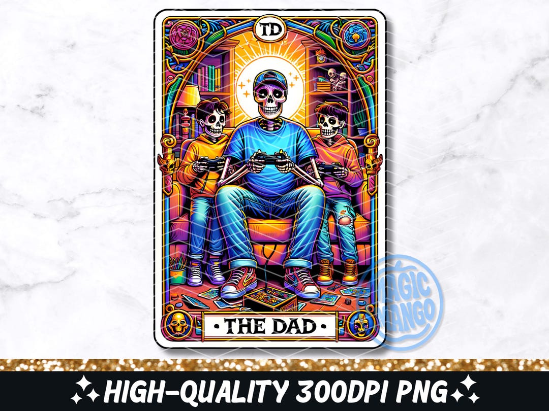 The Dad Funny Tarot Card PNG, Father Skeleton Daddy Video Gamer ...