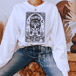 The IDGAF Tarot Card SVG PNG, Sarcastic Skeleton Sublimation Design ...