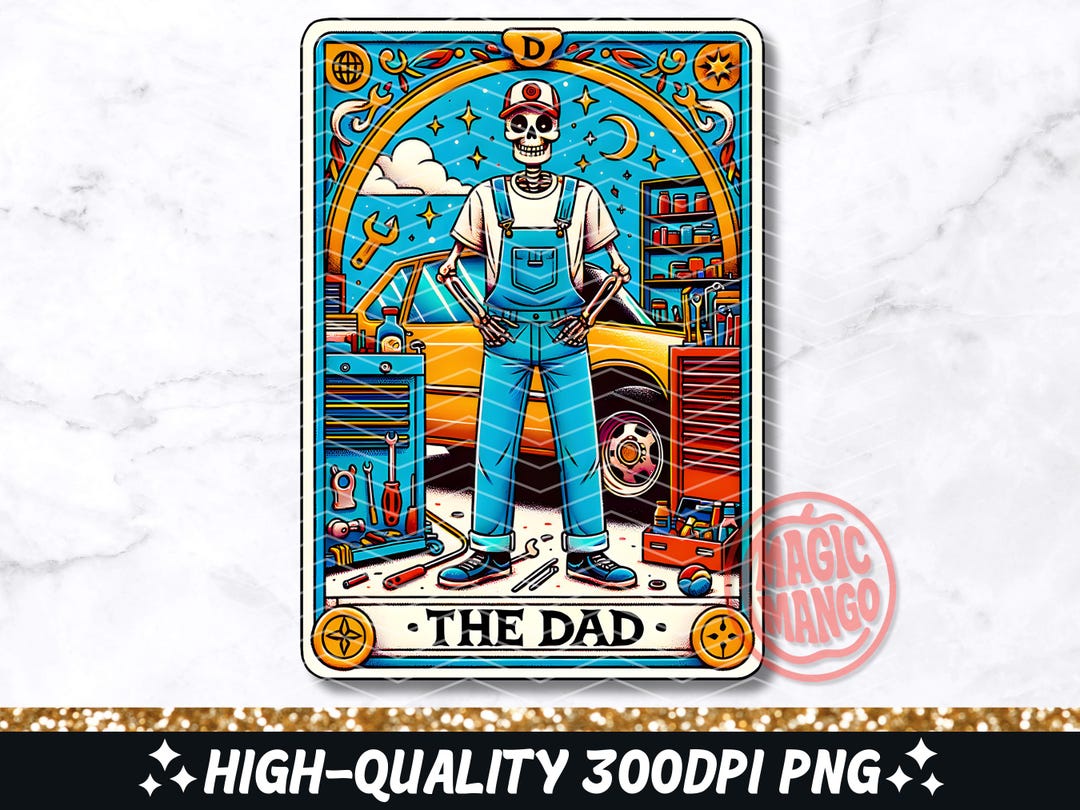 The Dad Funny Tarot Card PNG, Father Skeleton Daddy Mechanic ...