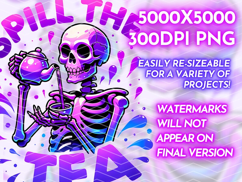 Spill the Tea PNG, Sarcastic Skeleton Sublimation Design, Trendy Skull ...
