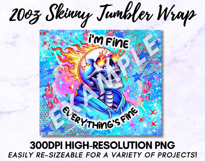 Everything's Fine Funny Skeleton Tumbler Wrap, 20oz Trendy Sarcastic ...
