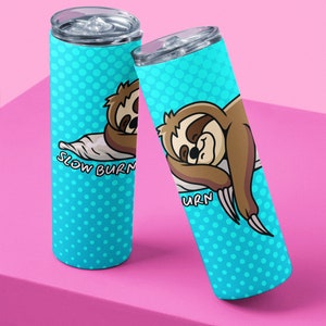 Slow Burn Sloth 420 Tumbler Wrap PNG, 20oz Skinny Tumbler Sublimation ...