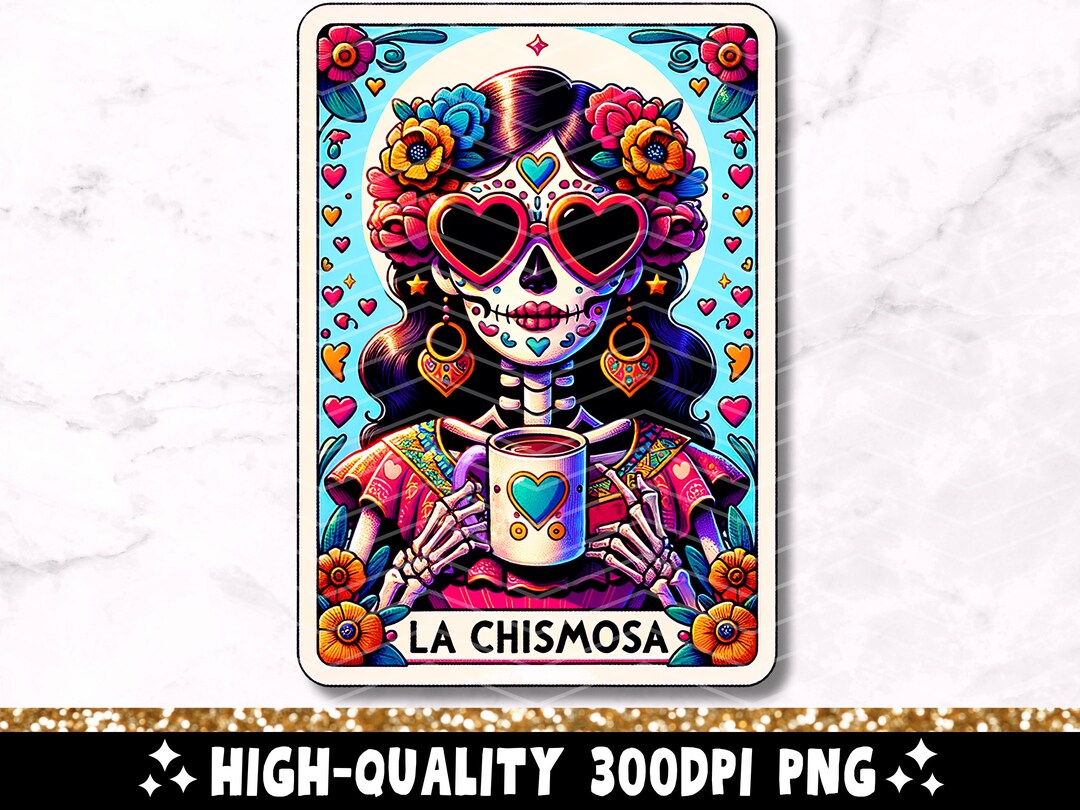 La Chismosa Tarot Card PNG, Funny Mexican Chisme Sublimation Design ...