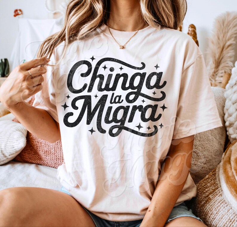 Chinga La Migra PNG SVG, Anti-ice Activism Spanish T-shirt Sublimation ...