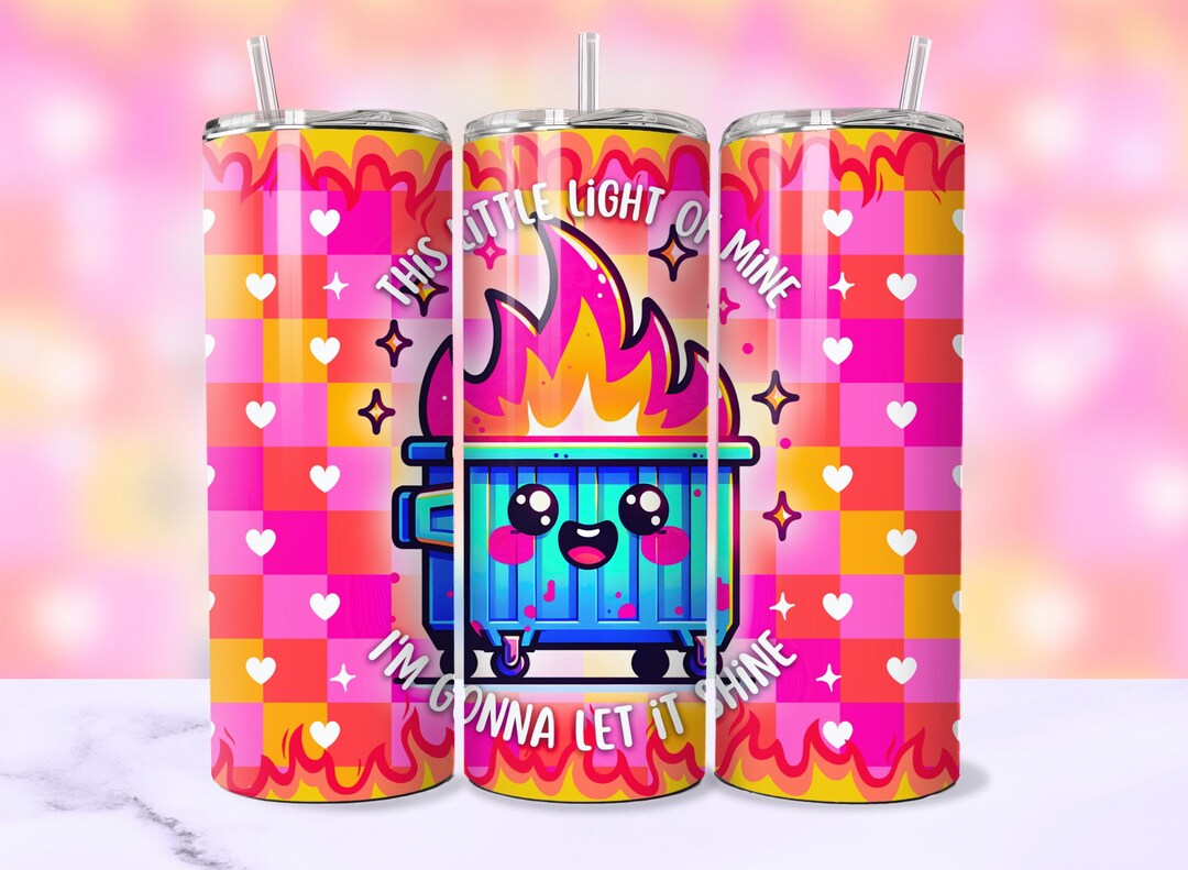 Funny Dumpster Fire Tumbler Wrap, This Little Light of Mine Sarcastic ...