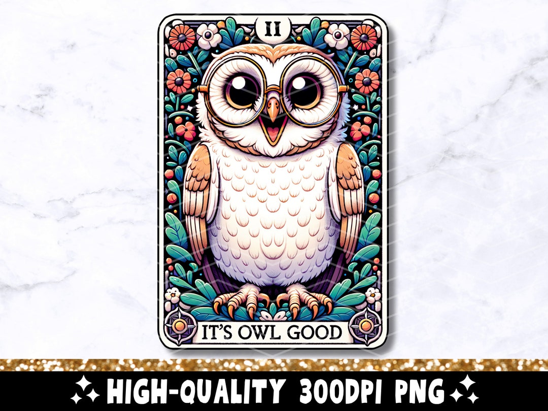 It's Owl Good Funny Tarot Card PNG, Owl Sublimation Design, Witchy ...