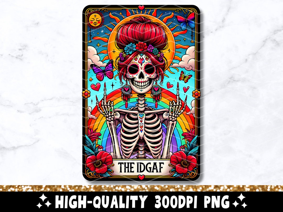 The IDGAF Funny Tarot Card PNG, Sarcastic Sweary Skeleton Skull Trendy ...
