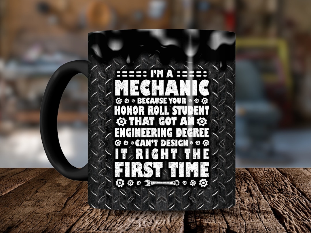 I'm Mechanic Funny Mug Wrap for Men, 11oz and 15oz Metal Mug ...