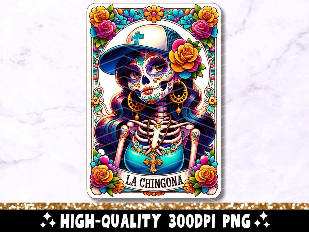 La Chingona Tarot Card PNG, Funny Mexican Sublimation Design, Spanish ...