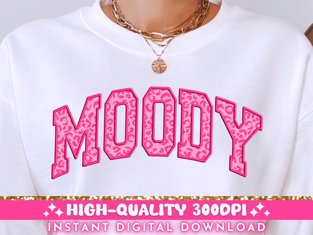 Moody Embroidered PNG, Funny Leopard Varsity Letter PNG, Sassy ...