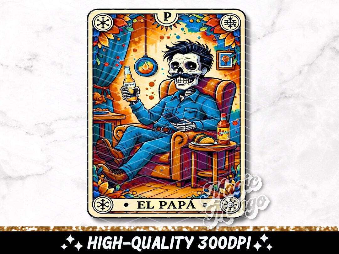 El Papá Tarot Card PNG, Funny Mexican Dad Sublimation Design, Spanish ...