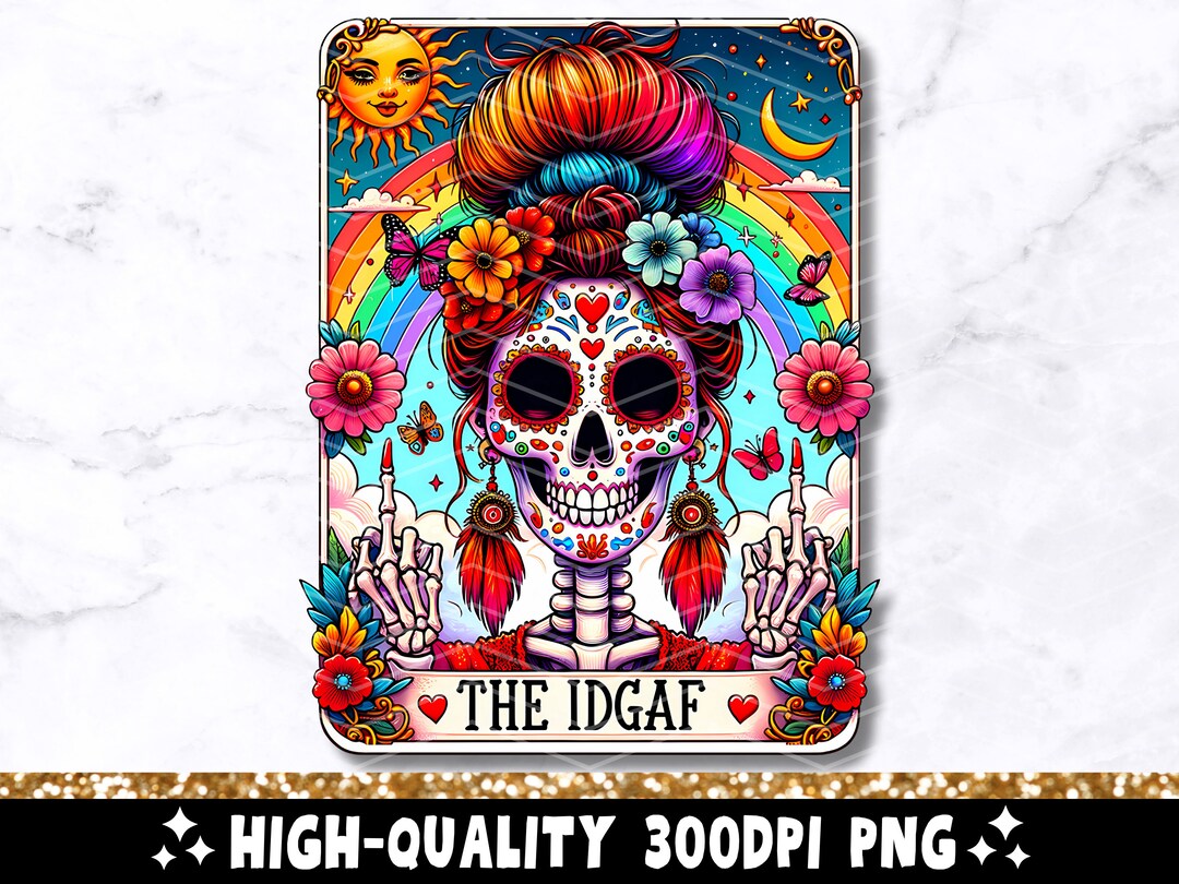 The IDGAF Funny Tarot Card PNG, Sarcastic Sweary Skeleton Skull Trendy ...