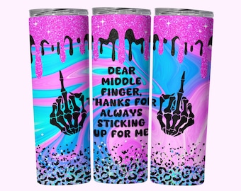 Dear Middle Finger Funny Quote Tumbler Wrap, Skinny 20oz Tumbler Wrap ...